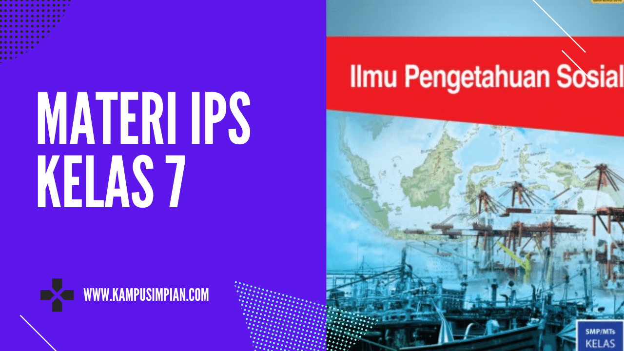 Materi IPS Kelas 7 Kurikulum 2013 Revisi 2017