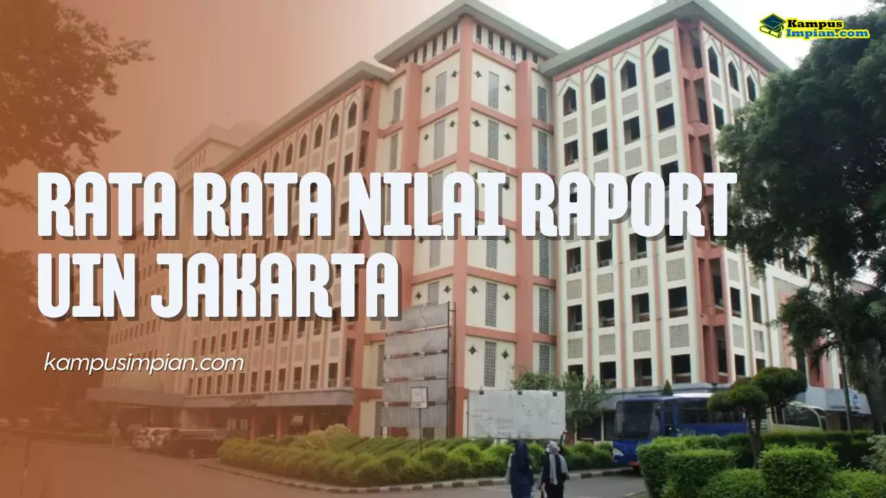 Rata Rata Nilai Raport SNBP Masuk UIN Syarif Hidayatullah Jakarta 2025 - 2026