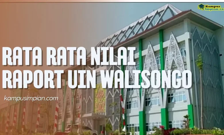 Rata Rata Nilai Raport SNBP Masuk UIN Walisongo 2025 - 2026