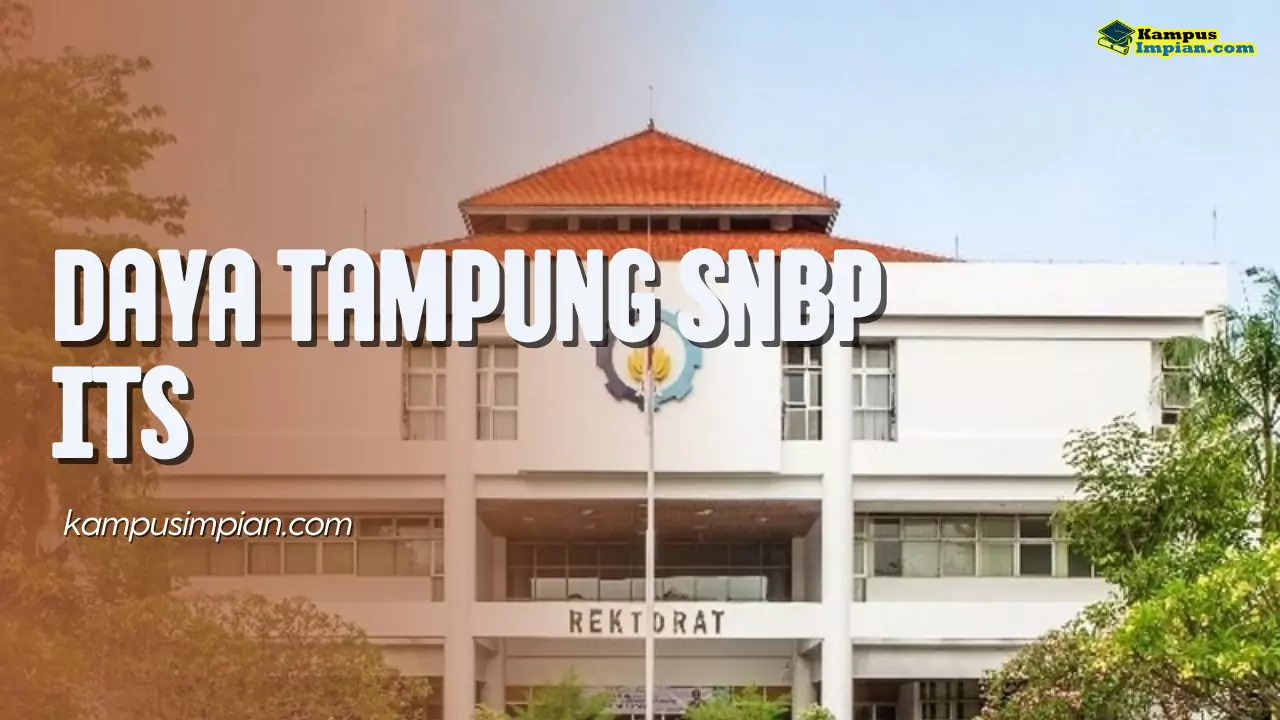 Daya Tampung SNBP ITS dan Peminatnya 2026 - 2027