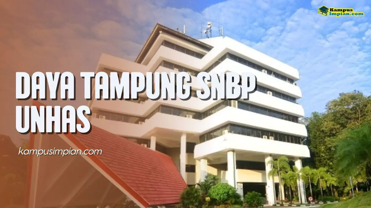 Daya Tampung SNBP UNHAS dan Peminatnya 2025 - 2026