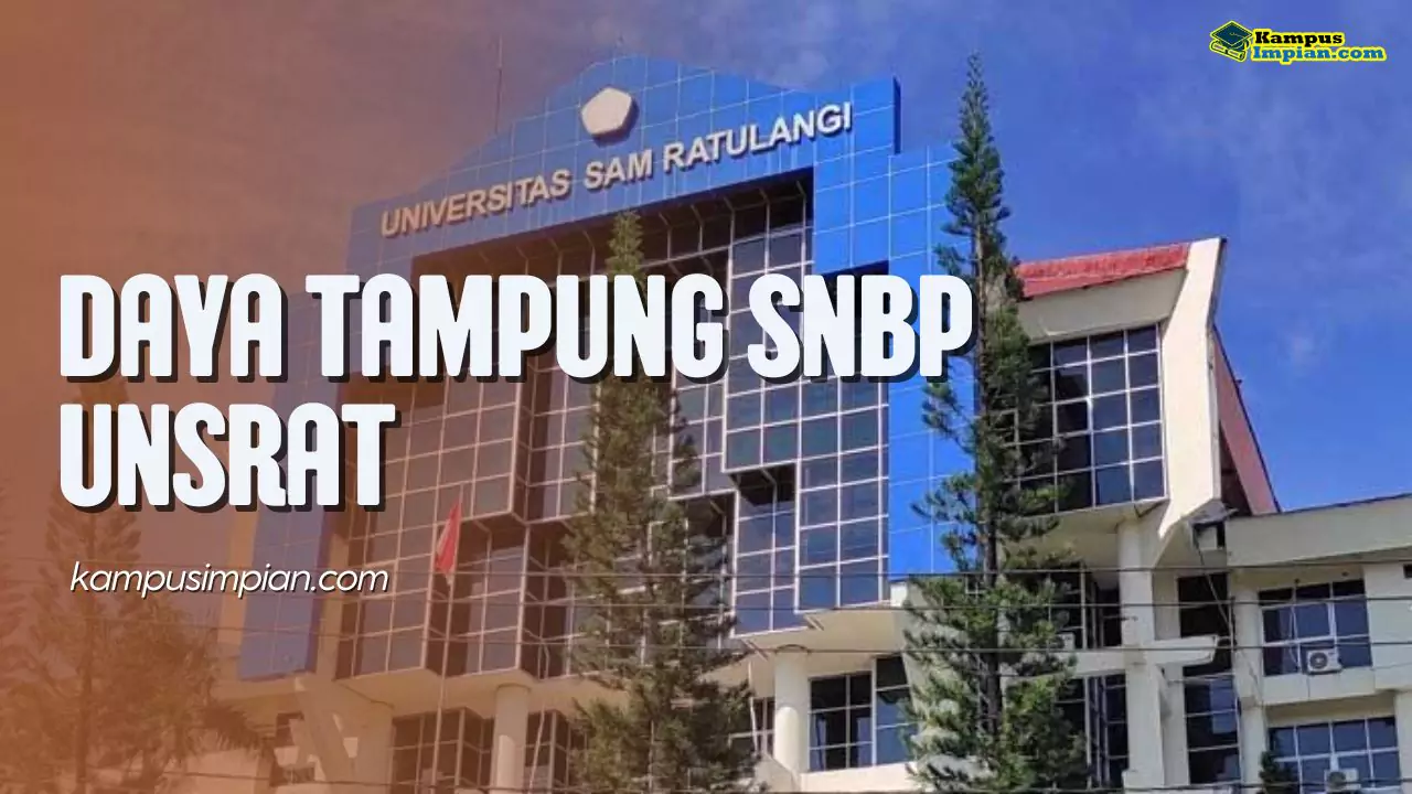 Daya Tampung SNBP UNSRAT dan Peminatnya 2025 - 2026