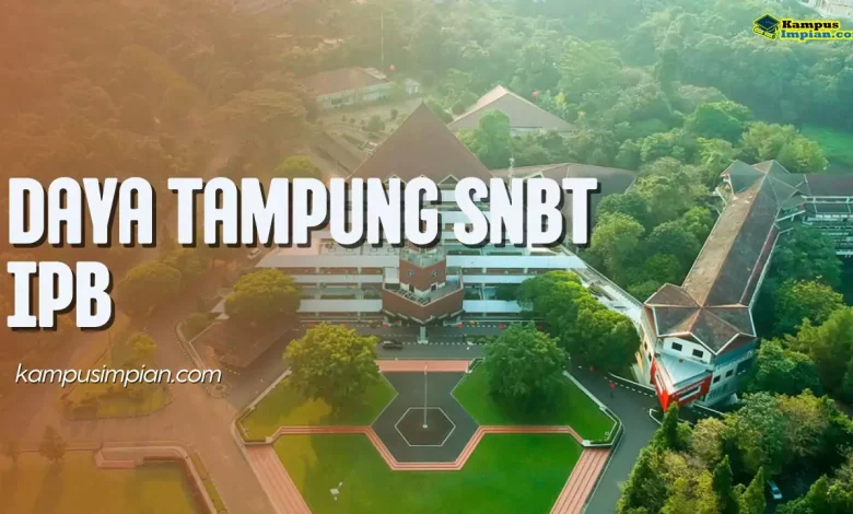 Daya Tampung SNBT IPB dan Peminatnya 2025 - 2026