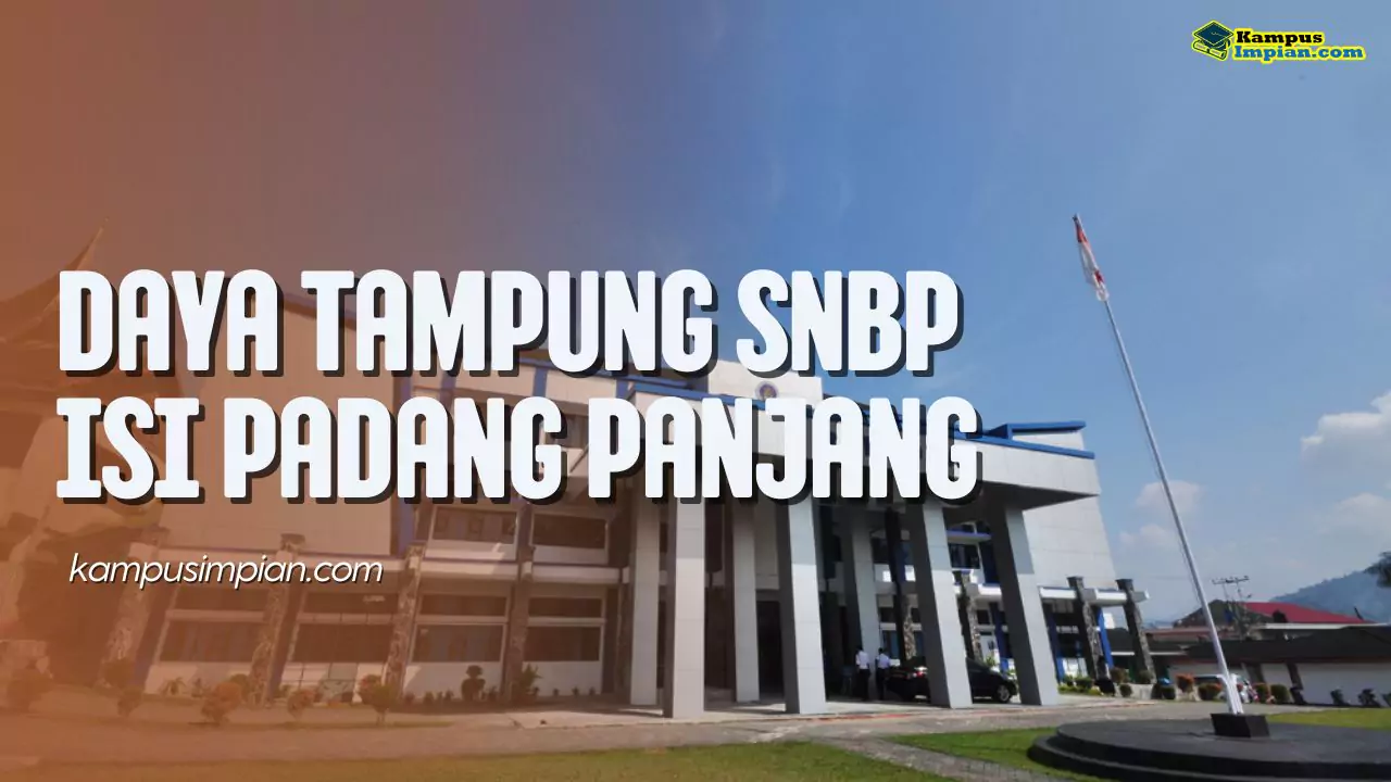 Daya Tampung SNBP ISI Padang Panjang dan Peminatnya 2025/2026