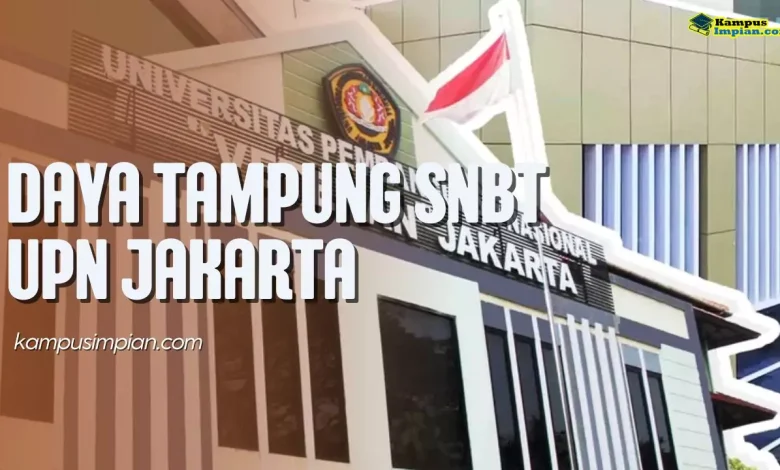 Daya Tampung SNBT UPN Jakarta dan Peminatnya 2025 - 2026