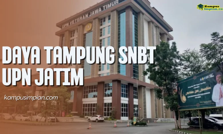 Daya Tampung SNBT UPN Jatim dan Peminatnya 2025 - 2026