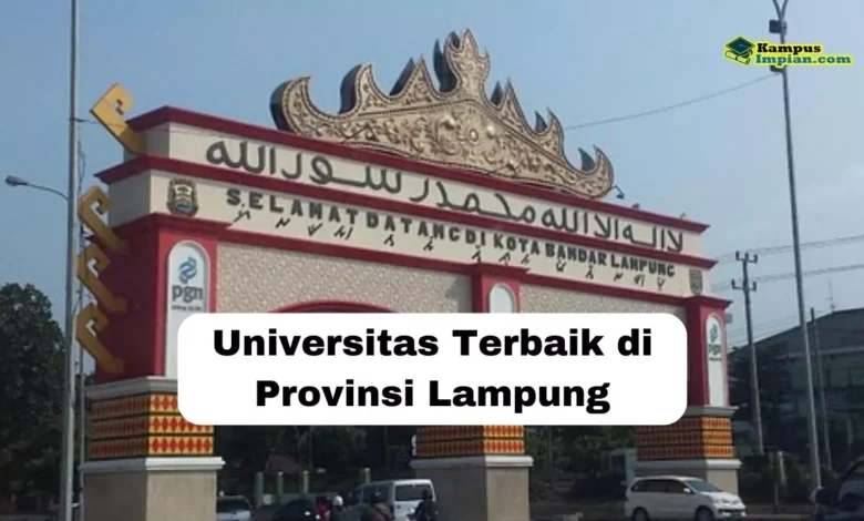 10 Universitas Terbaik di Provinsi Lampung 2025