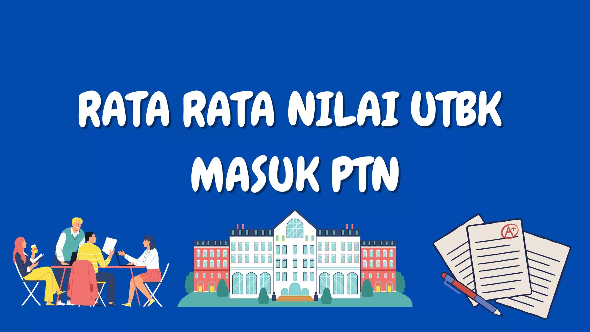 Rata Rata Nilai UTBK Lolos SNBT PTN 2025